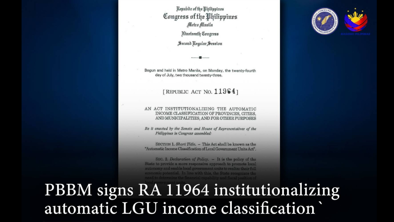 PBBM SIGNS RA 11964 INSTITUTIONALIZING AUTOMATIC LGU INCOME ...