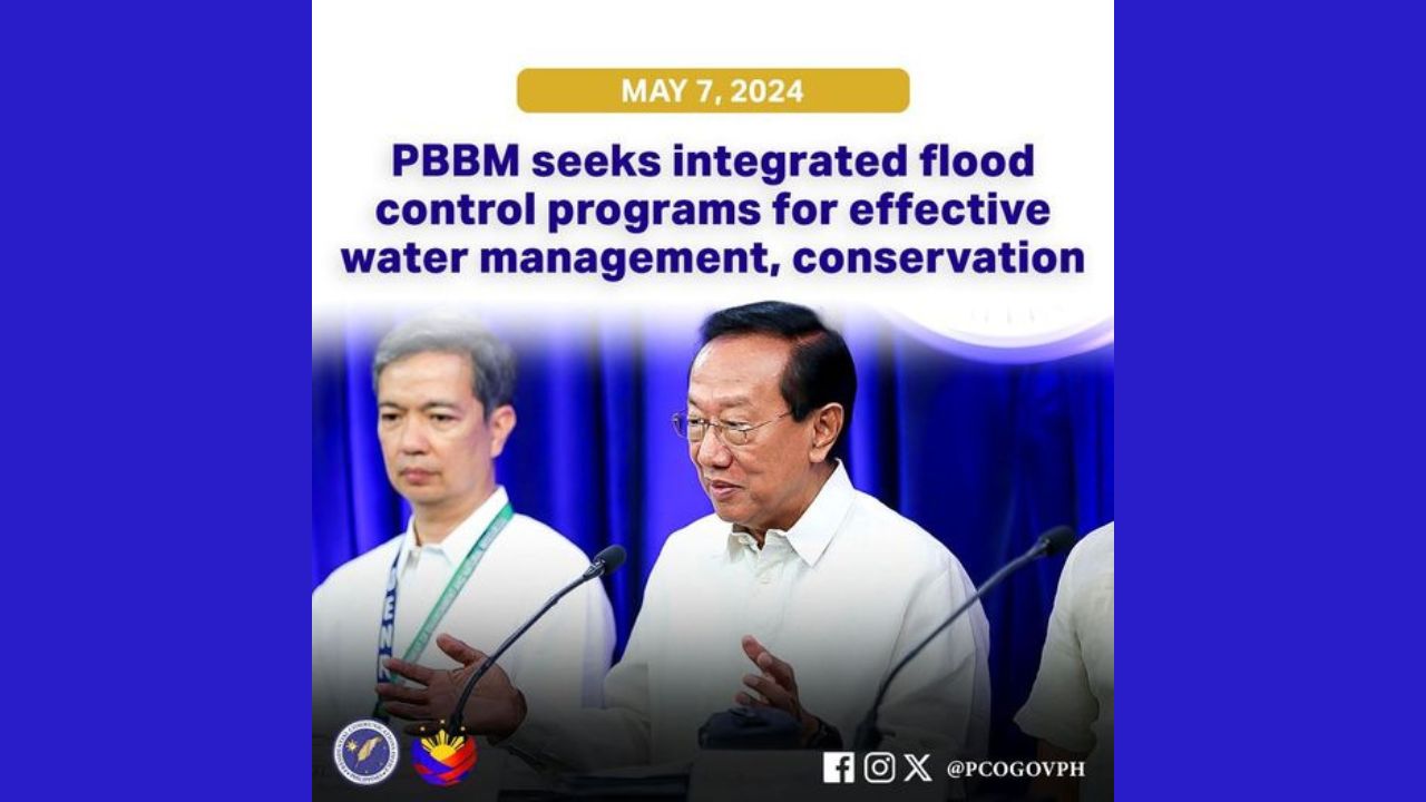PBBM SEEKS INTEGRATED FLOOD CONTROL PROGRAMS FOR EFFECTIVE WATER ...