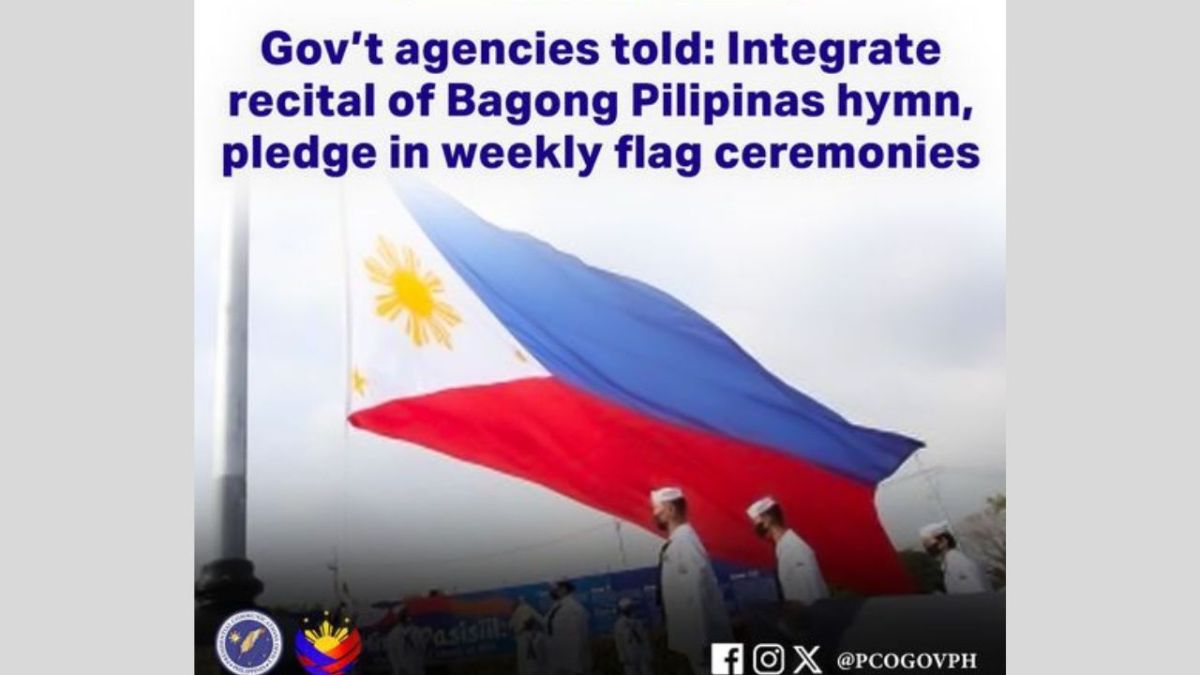 GOV’T AGENCIES TOLD: INTEGRATE RECITAL OF BAGONG PILIPINAS HYMN, PLEDGE ...